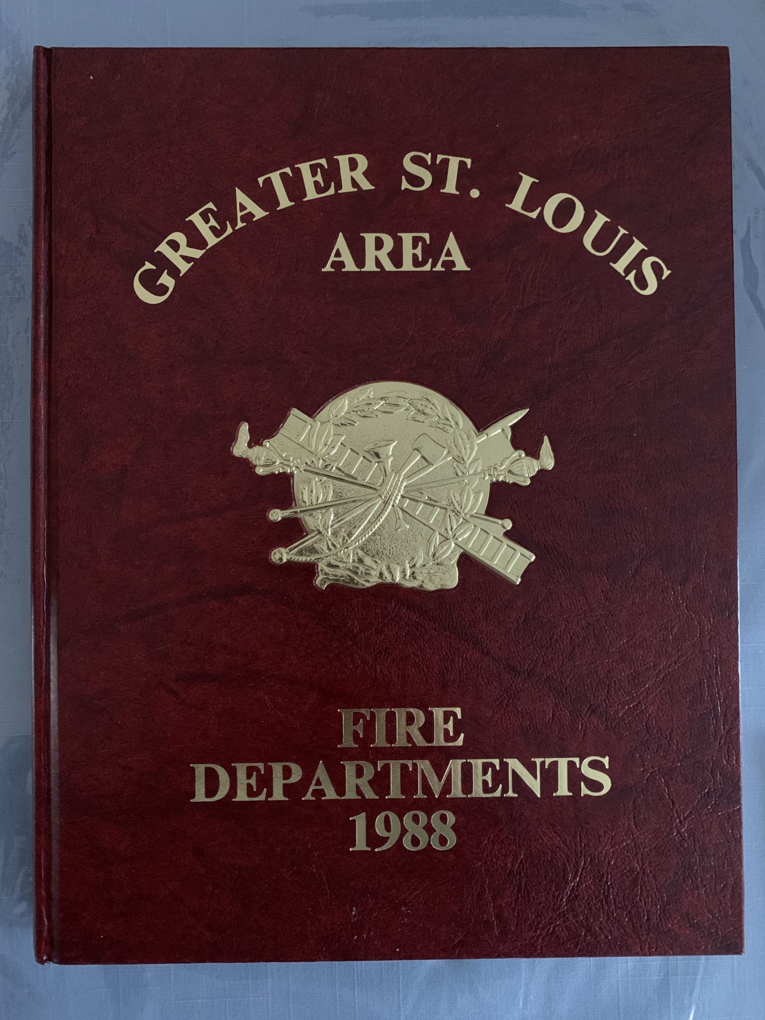 Vintage Book - Greater St. Louis Area Fire Departments 1988 - The Fire Bell