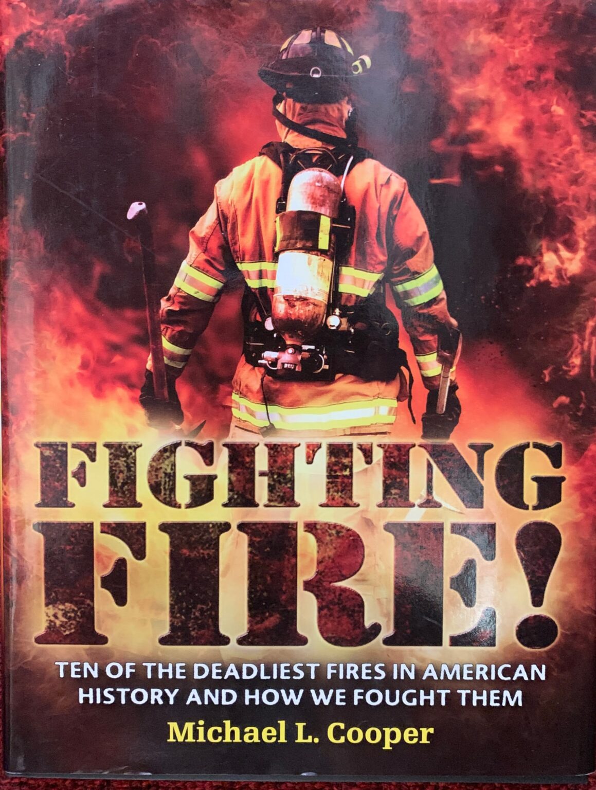 Fighting Fire - Ten of the Deadliest Fires in America - The Fire Bell