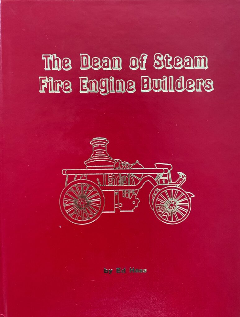 Vintage Book - The Dean of Steam Fire Engine Builders - The Fire Bell