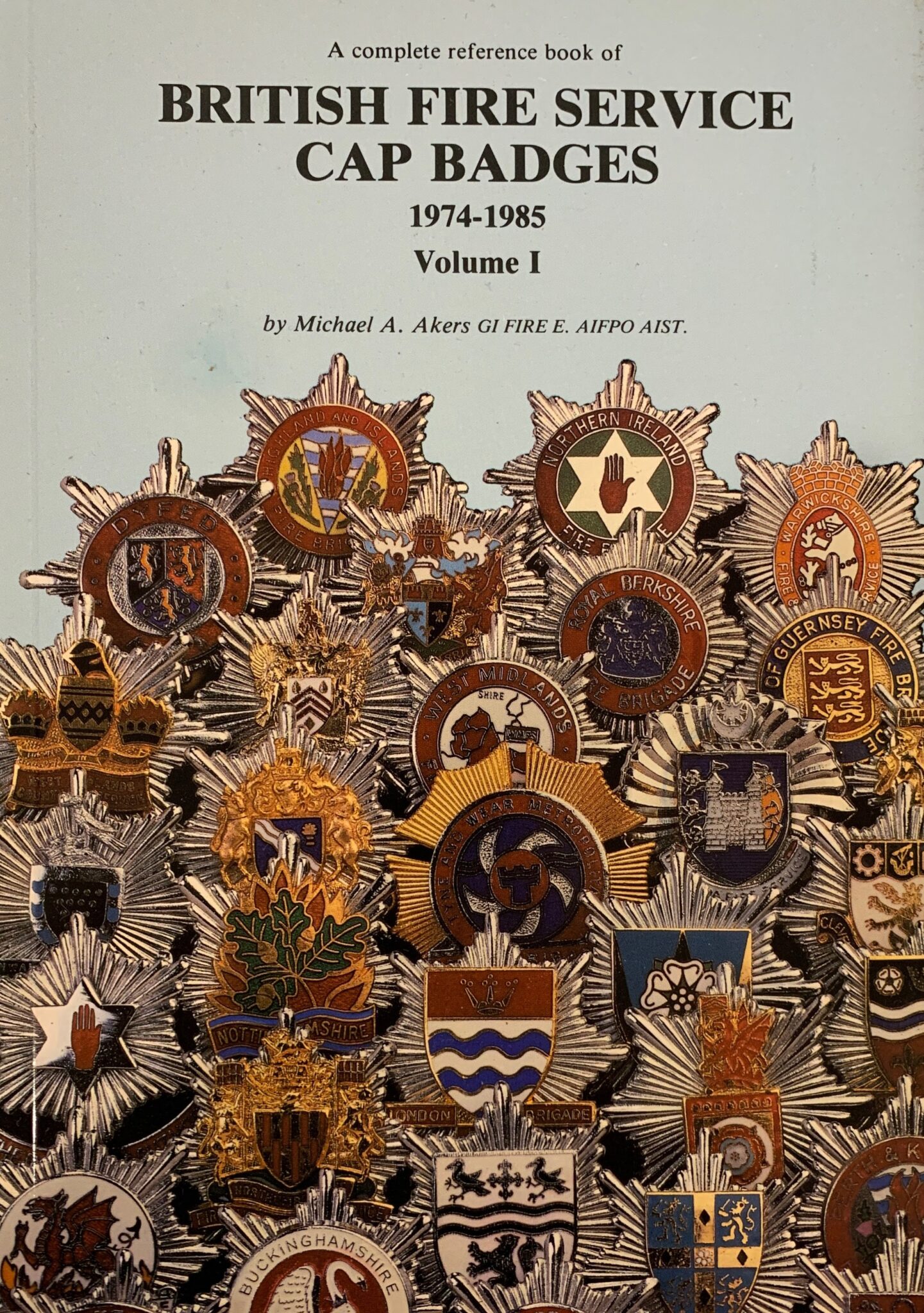 Vintage Book - British Fire Service Cap Badges 1974-1985 Vol.1 - The ...
